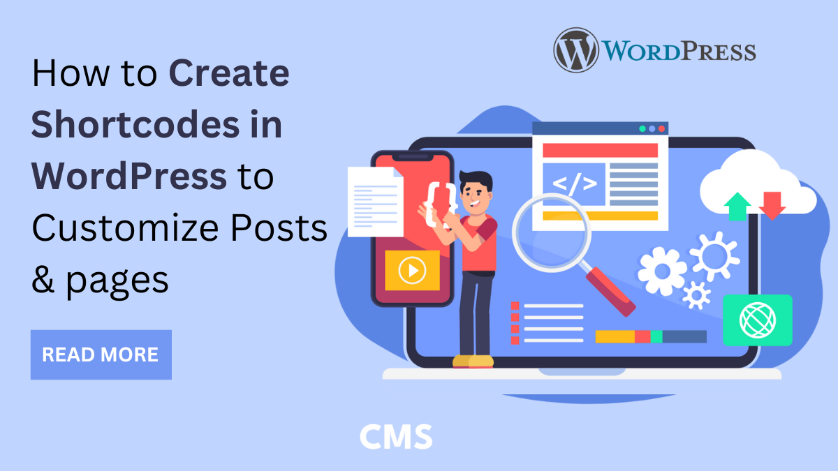 How To Create Shortcodes In Wordpress To Customize Posts And Pages