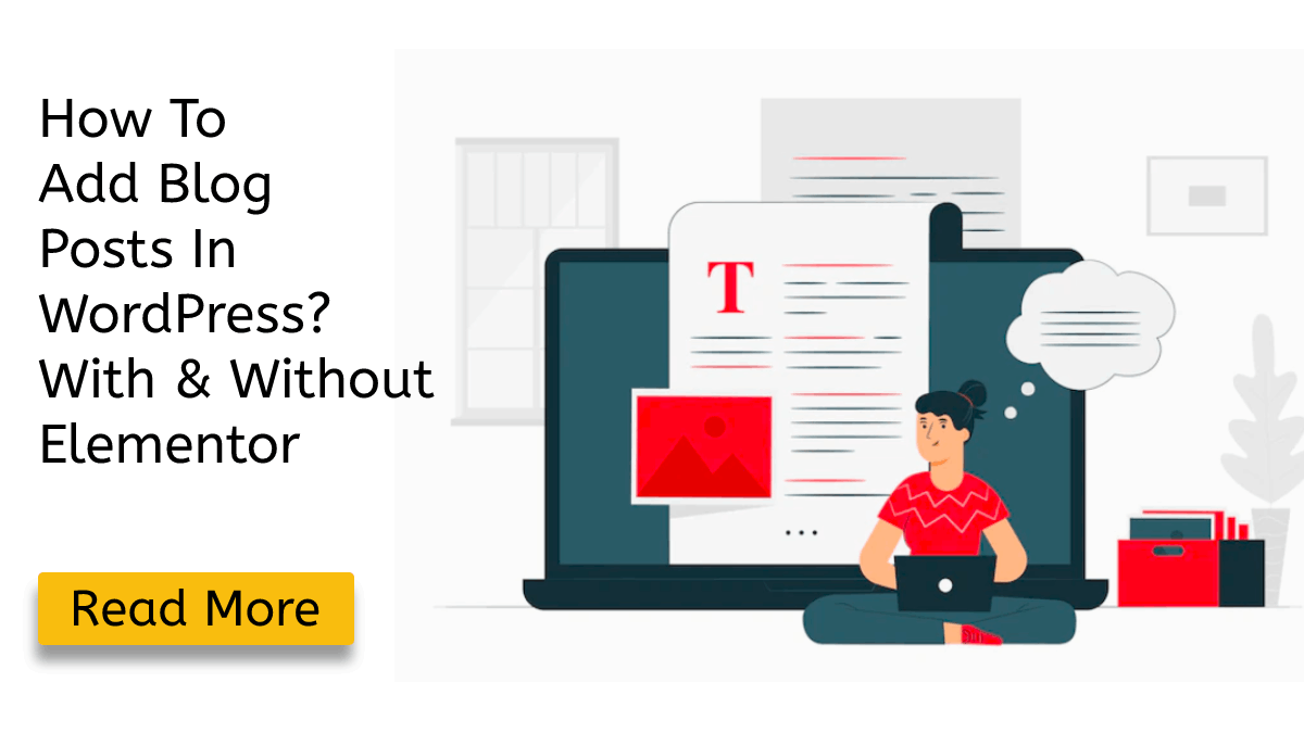 How To Add Blog Posts In Wordpress A Step By Step Guide